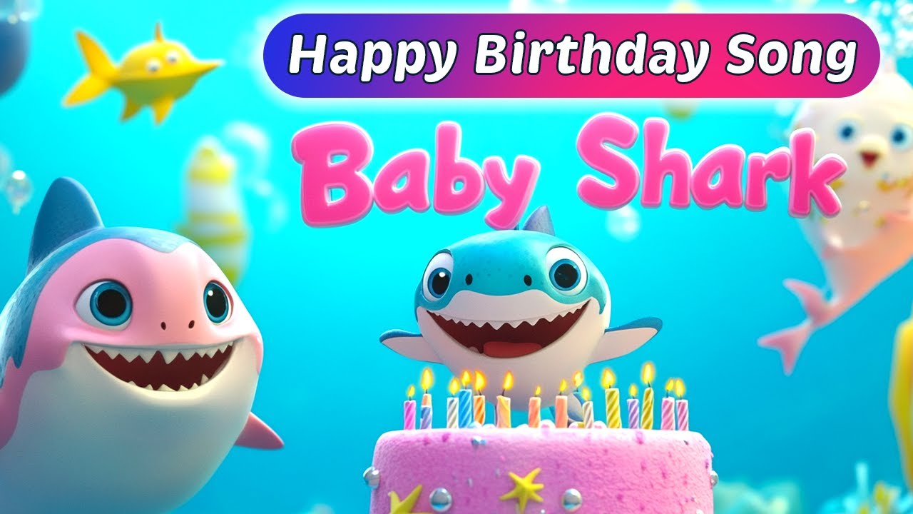 Baby Shark birthday songs - Youtube Kids