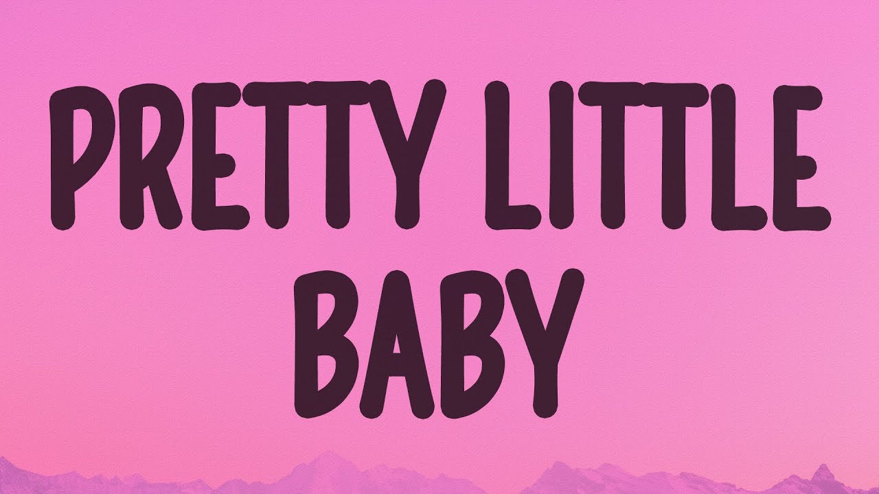 Pretty Little Baby lyrics - Youtube Kids