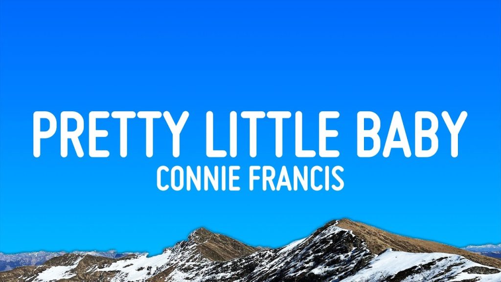 Connie Francis Pretty Little Baby - Youtube Kids